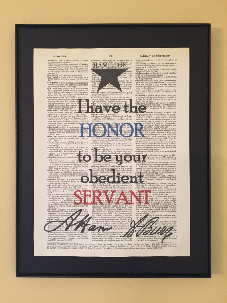 I have the honor to be your obedient servant Hamilton | Etsy