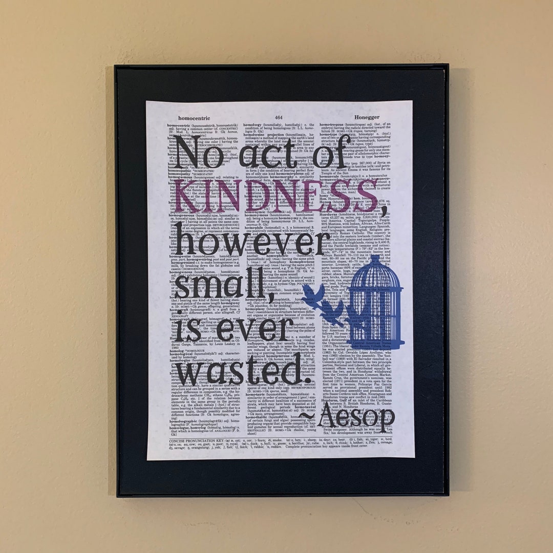 No Act of Kindness, However Small, is Ever Wasted; Aesop Quote ...