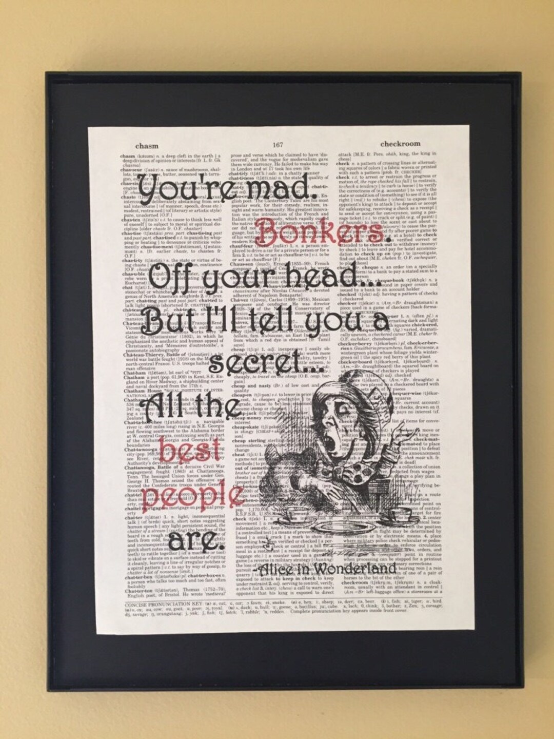 You're Mad. Bonkers. off Your Head...all the Best People Are; Alice in ...