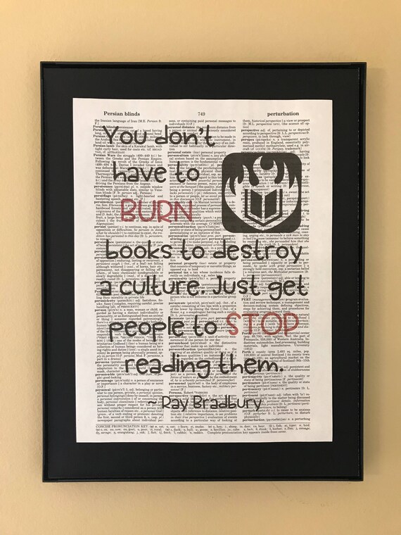 You Don't Have to Burn Books to Destroy a Culture. Just | Etsy