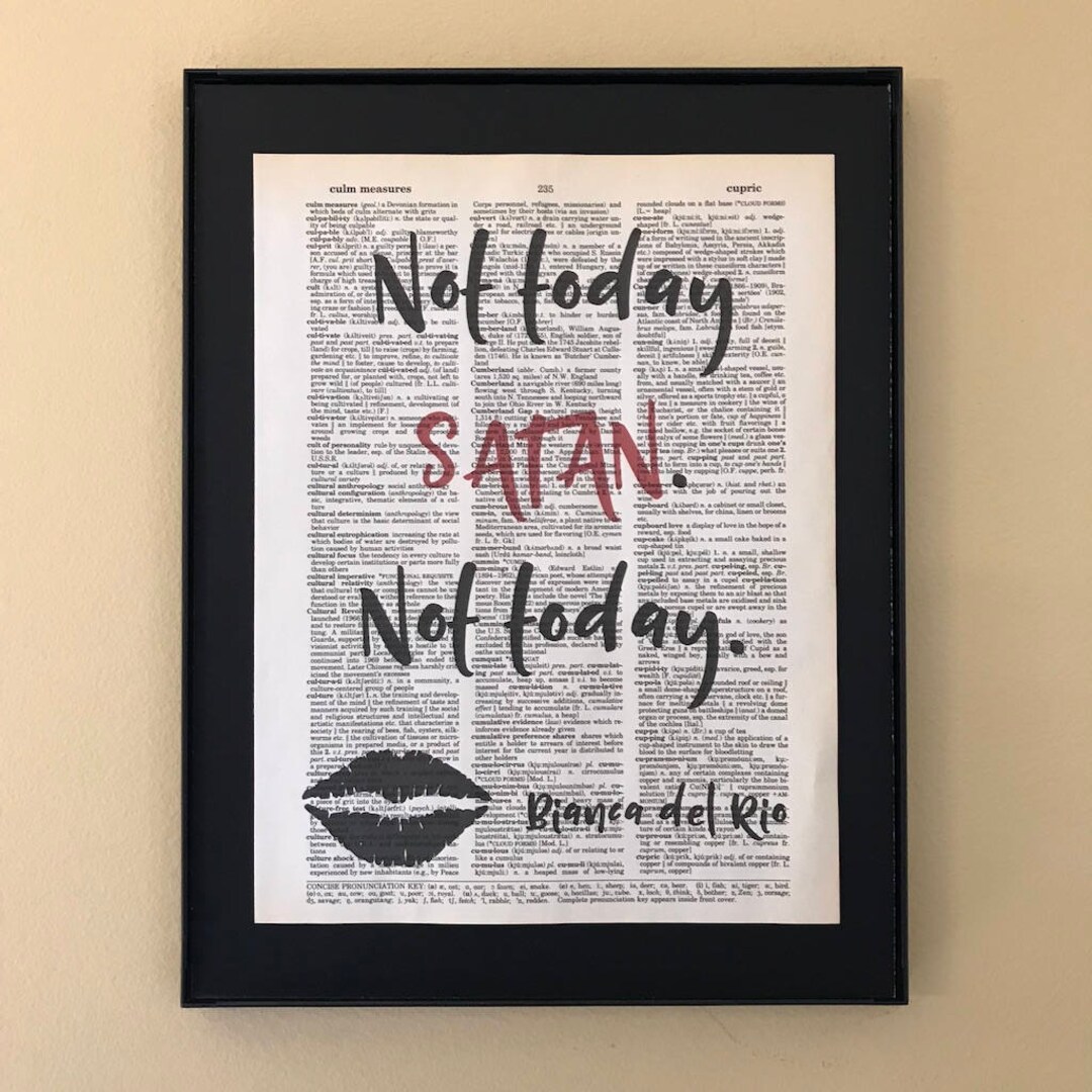 Not Today Satan. Not Today. Bianca Del Rio Ru Paul Drag Race Page Art ...