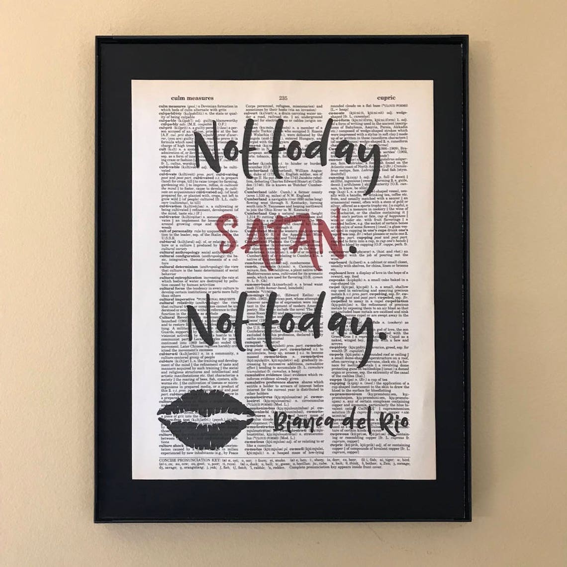 Not Today Satan. Not Today. Bianca Del Rio Ru Paul Drag - Etsy