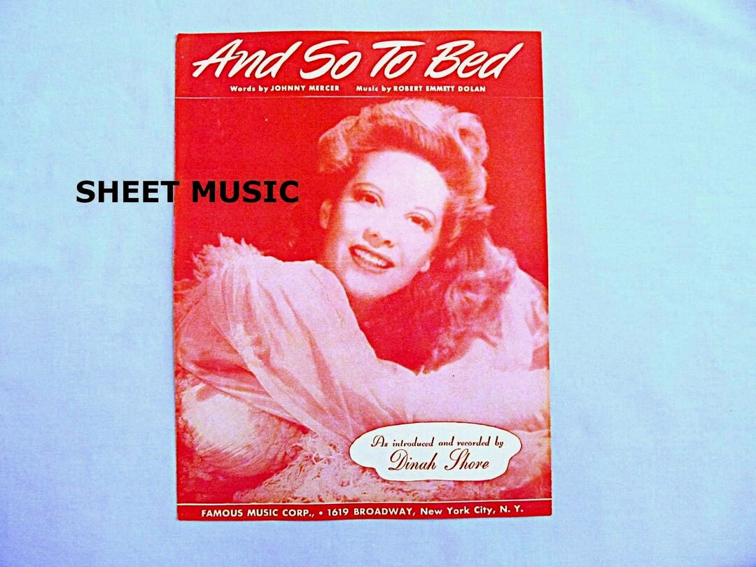 Vintage Sheet Music, ‘and so to Bed’, Dinah Shore Singer, Dreaming of ...