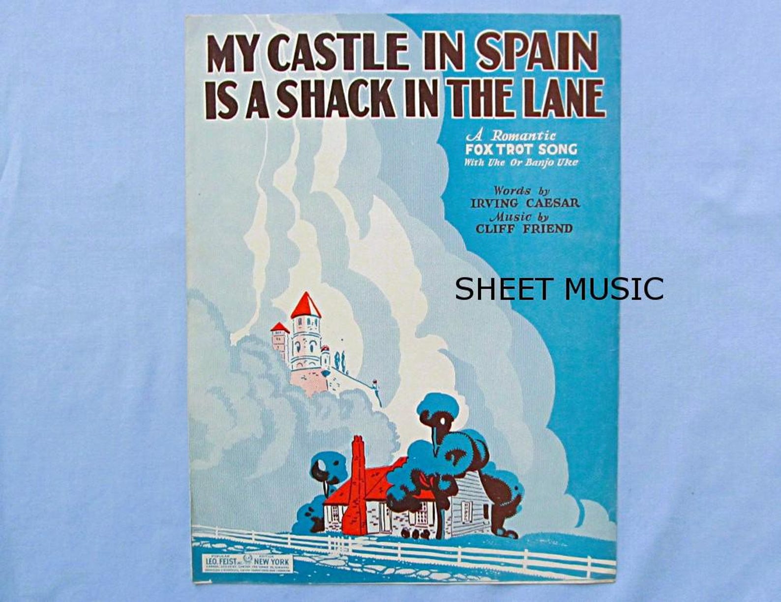 1929 Sheet Music, ‘my Castle in Spain is a Shack in the Lane ...