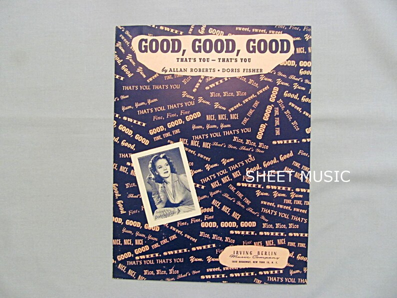 1940s Sheet Music, good, Good, Good, subtitled Thats You, Dorothy Shay ...