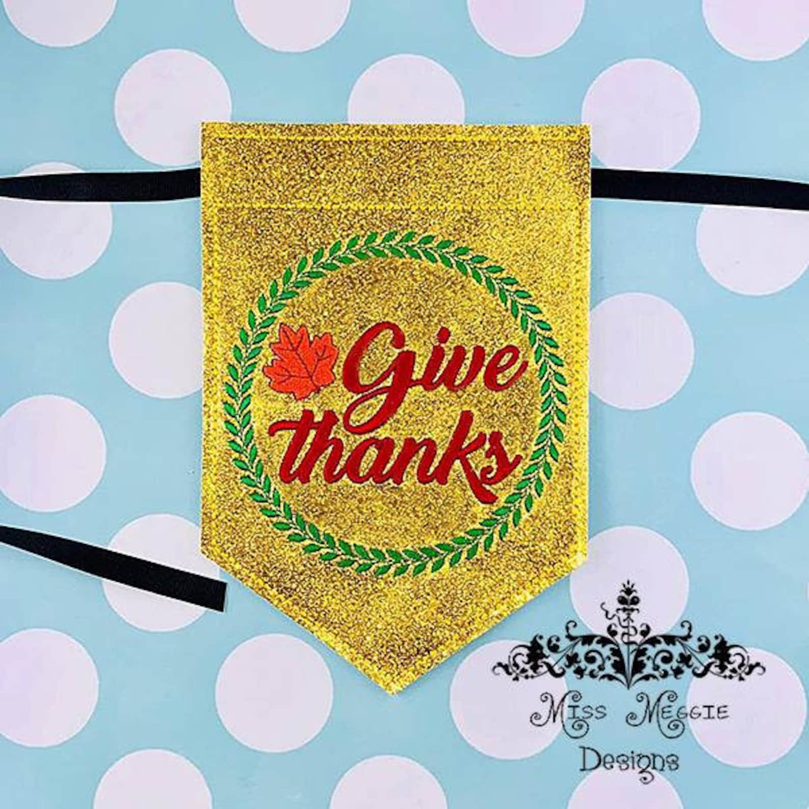 Give Thanks Thanksgiving Party Banner ITH Embroidery Design | Etsy