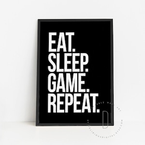 Eat Sleep Game Repeat Wall Decor, Video Game Decor, Gaming Poster, Game ...