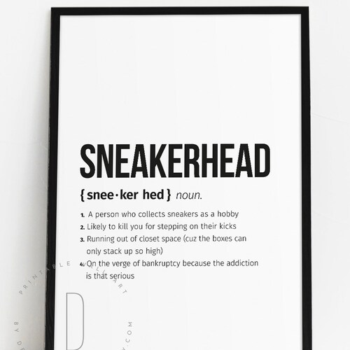 Sneaker Head Gifts Sneakerhead Poster Sneakerhead Office - Etsy