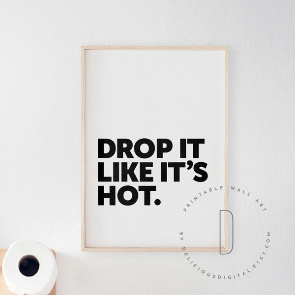 Drop It Like Its Hot Wall Art - Etsy