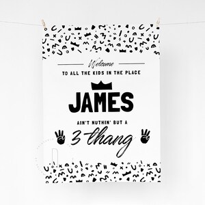 Ain't Nothing but a Three Thang, Third Birthday Welcome Sign, 90s Hip ...