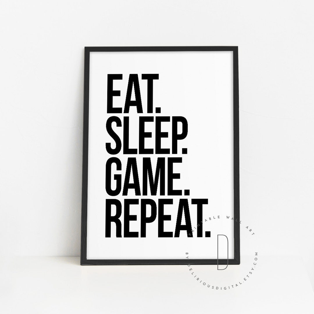 Eat Sleep Game Repeat Wall Decor, Game Room Wall Art, Gaming Poster ...