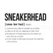 Sneaker Head Gifts, Sneakerhead Poster, Sneakerhead Office Decor ...