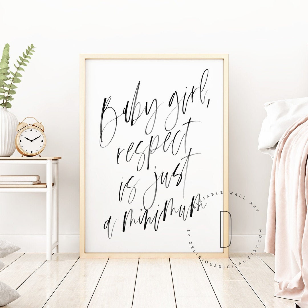 Baby Girl Respect is Just a Minimum, Hip Hop Themed Bedroom Decor, Hip ...