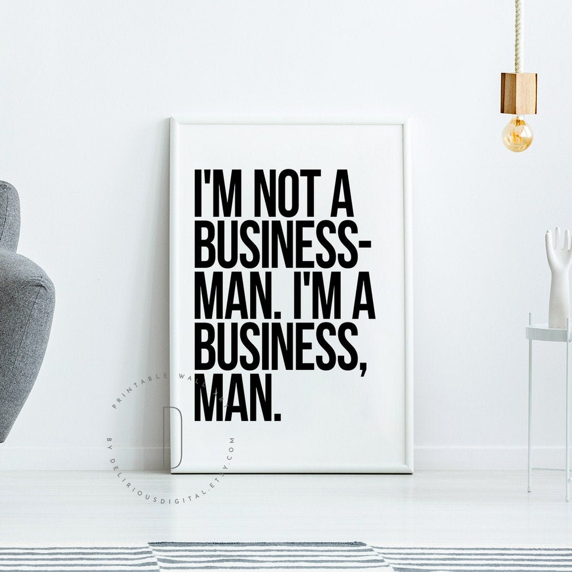 I'm Not a Businessman I'm a Business Man Hip Hop - Etsy