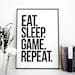 Eat Sleep Game Repeat Wall Decor, Game Room Wall Art, Gaming Poster ...