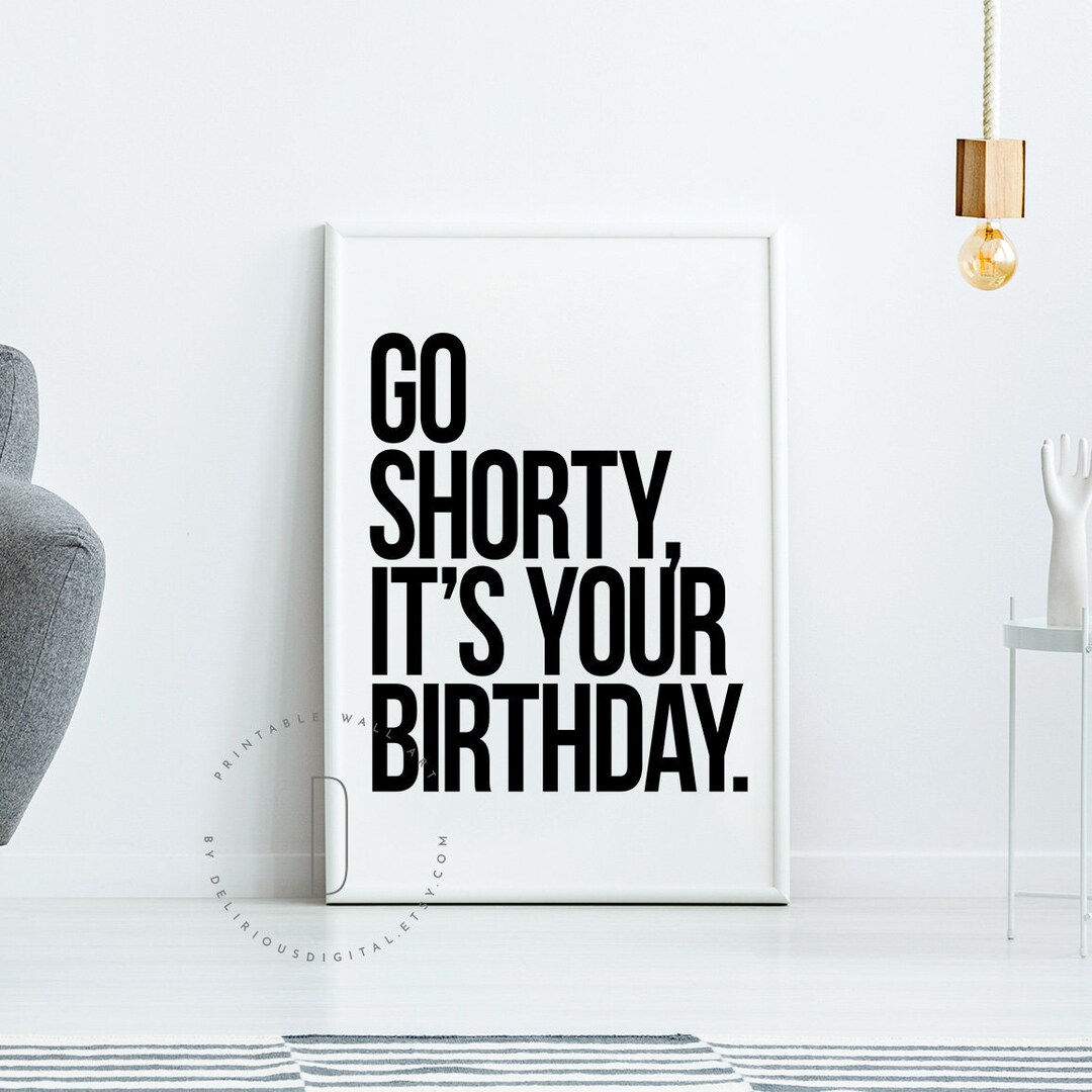 Go Shorty It's Your Birthday, Hip Hop Party Printable, Party ...