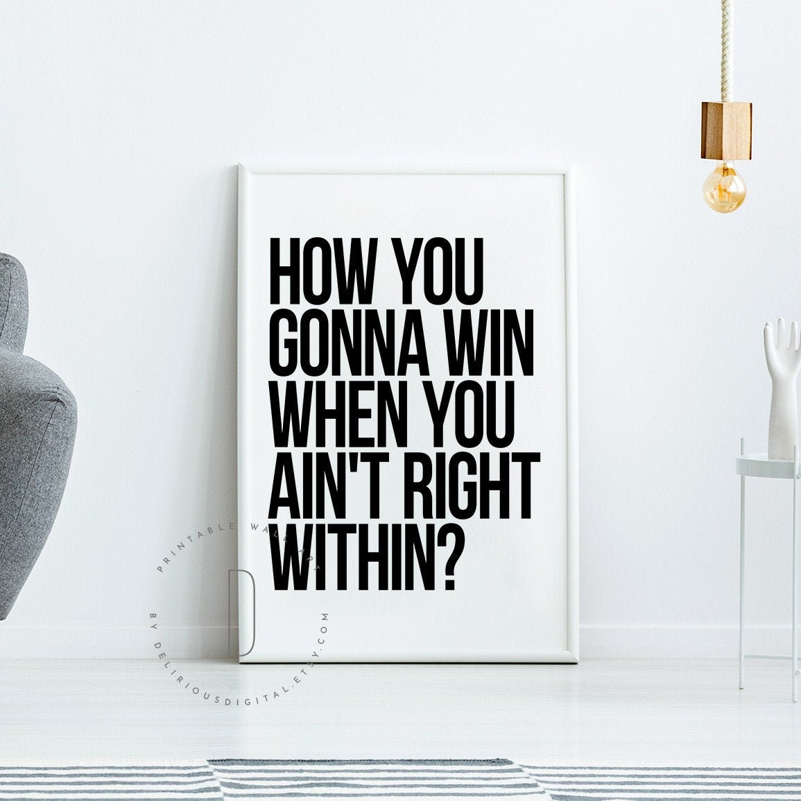 How You Gonna Win If You Ain't Right Within, Hip Hop Lyric Poster, Rap ...