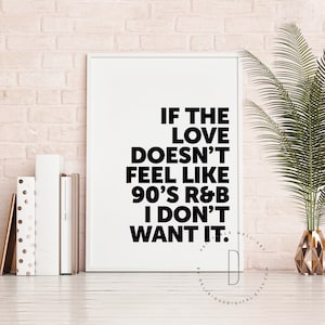 90s Rnb Art, Rnb Wall Art, Rnb Poster, 90s Wall Art, If Love Doesn't ...