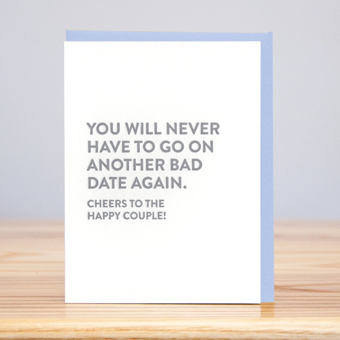 No More Bad Dates Wedding Card // Letterpress - Etsy