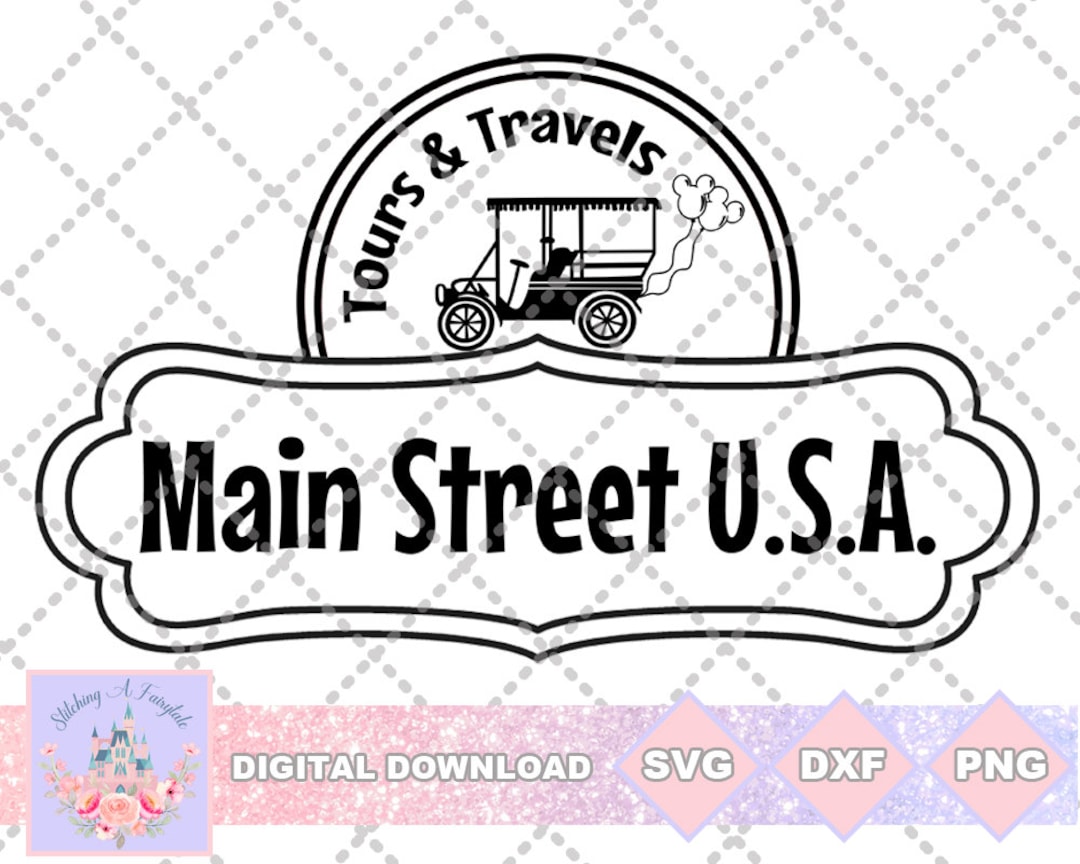 Magic Kingdom Main Street U.S.A. Tours and Travels SVG PNG DXF Cut File ...