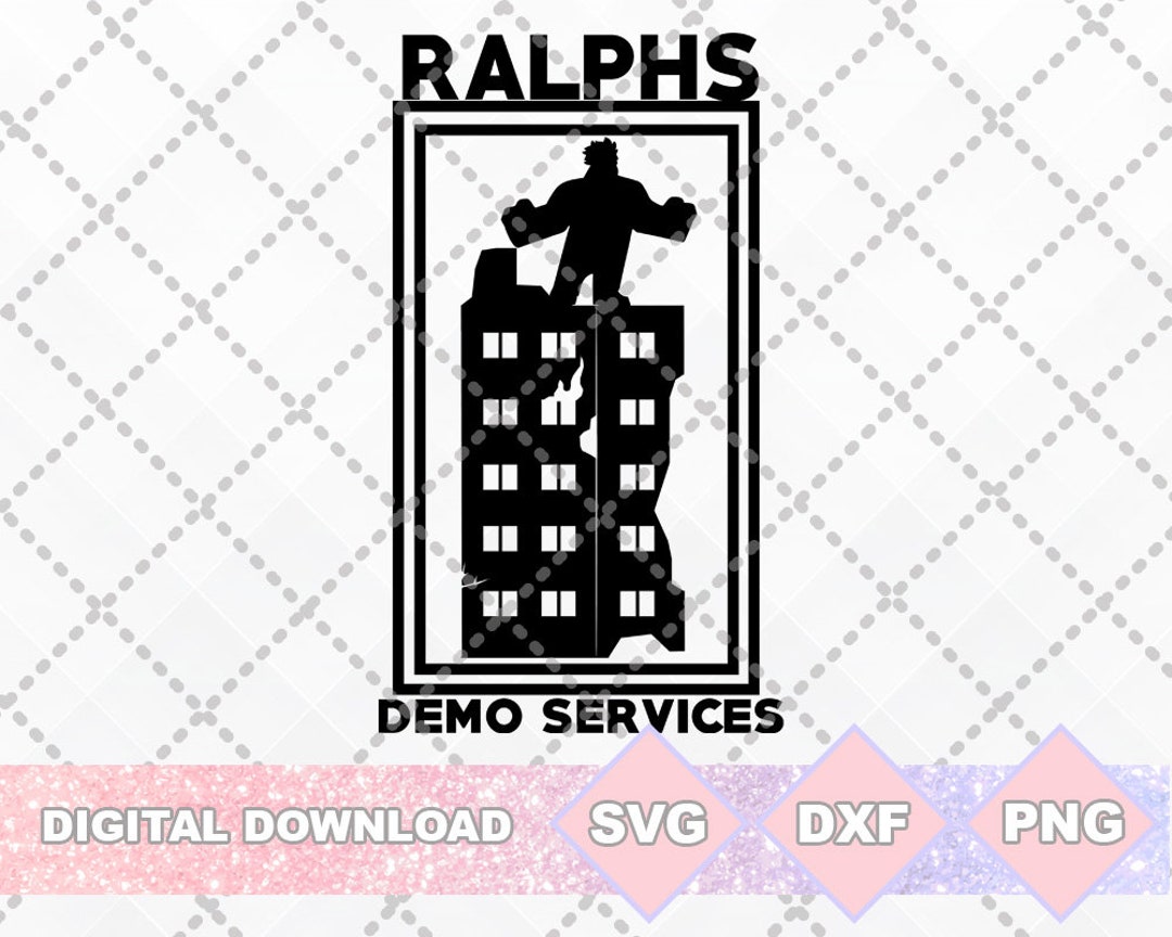 Wreck It Ralph Inspired Ralph's Demo Services Svg Png Dxf Cut File ...