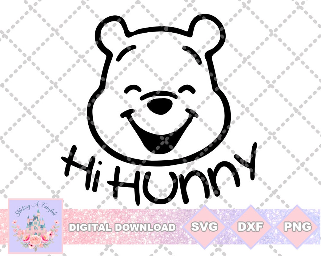 Winnie the Pooh Inspired Hi Hunny SVG PNG DXF Cut File Shirt - Etsy