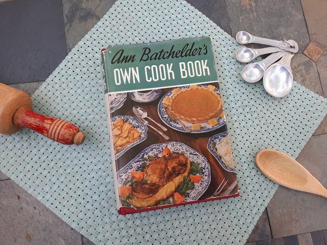Vintage Cookbook Ann Batchelder's Own Cook Book 1941 FIRST EDITION ...