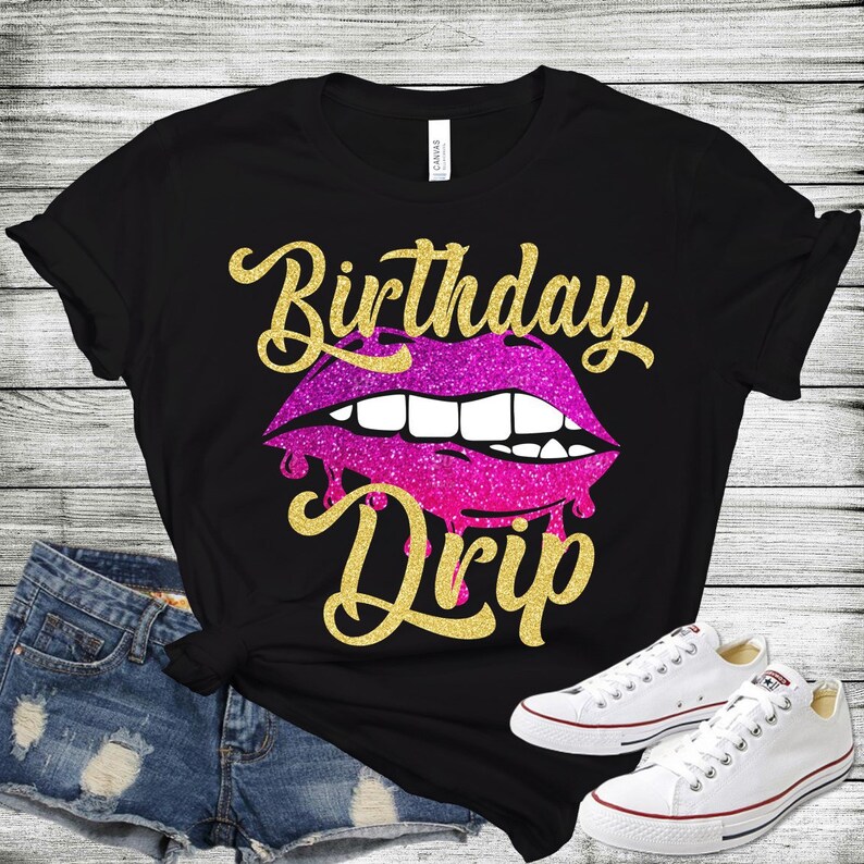 Womens Birthday Shirt / Birthday Drip Shirt / Glitter - Etsy