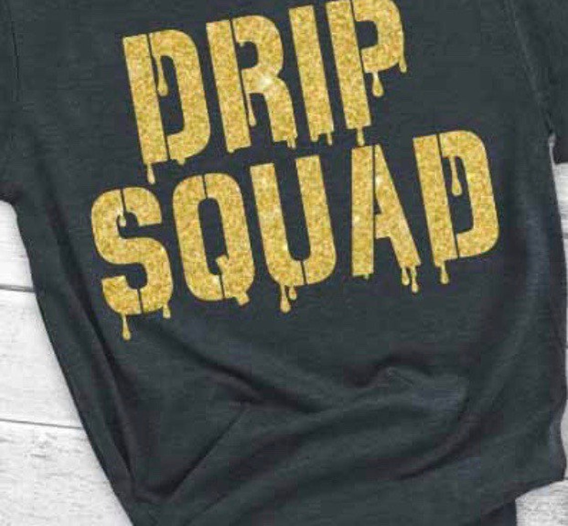 Drip Squad Shirt / Birthday Shirt / Birthday Drip Shirt / | Etsy