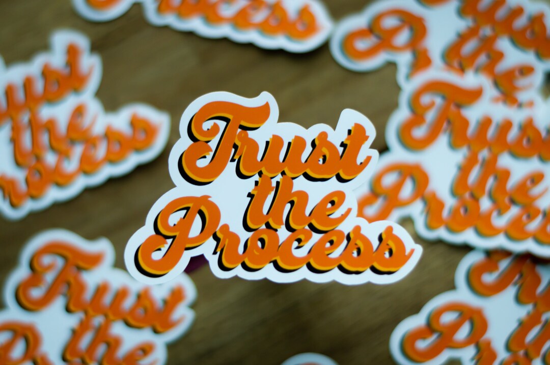 Trust the Process Sticker Inspirational Motivational - Etsy