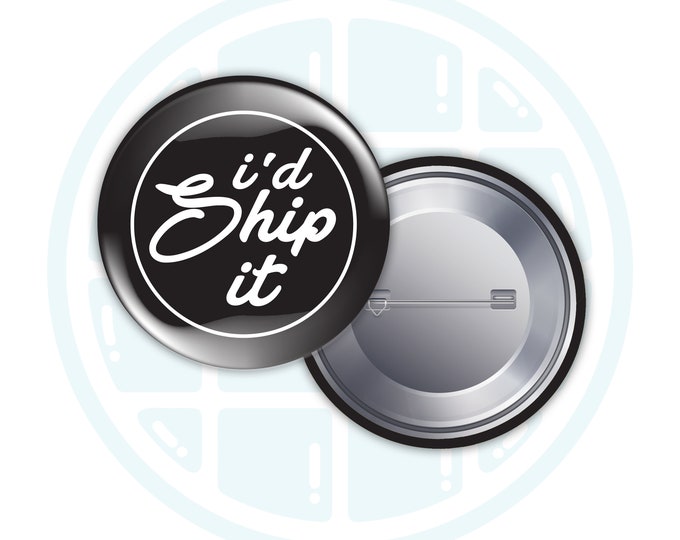 1.5" I'd Ship It! Button - Etsy
