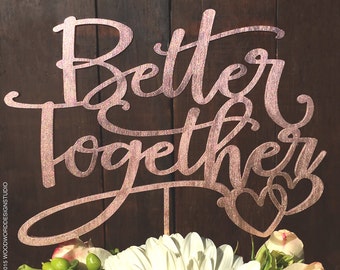 Cake Topper Better Together Wedding Cake Topper Gold Wood - Etsy