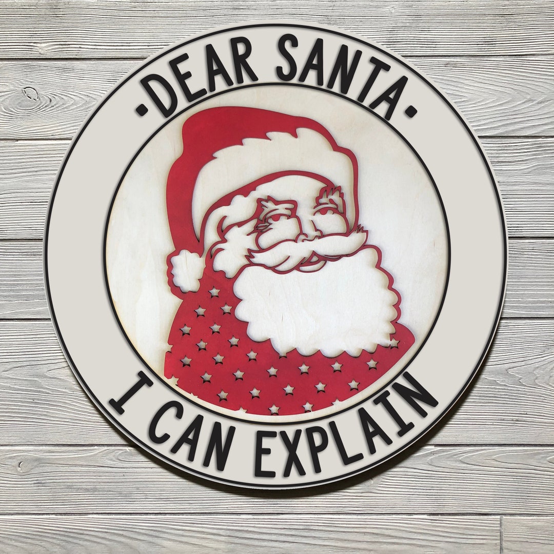 Santa Sign Dear Santa Retro Sign Retro Santa Dear Santa I Can Explain ...