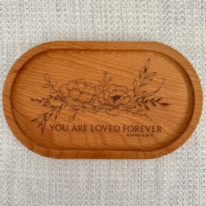 Floral Trinket Tray, Bible Verse Decor, God Love, Engraved Tray, Wood ...