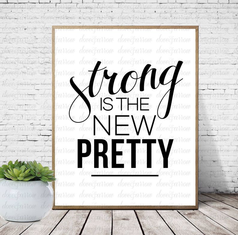Strong is the New Pretty Instant Digital Print, Printable Art, Feminism ...