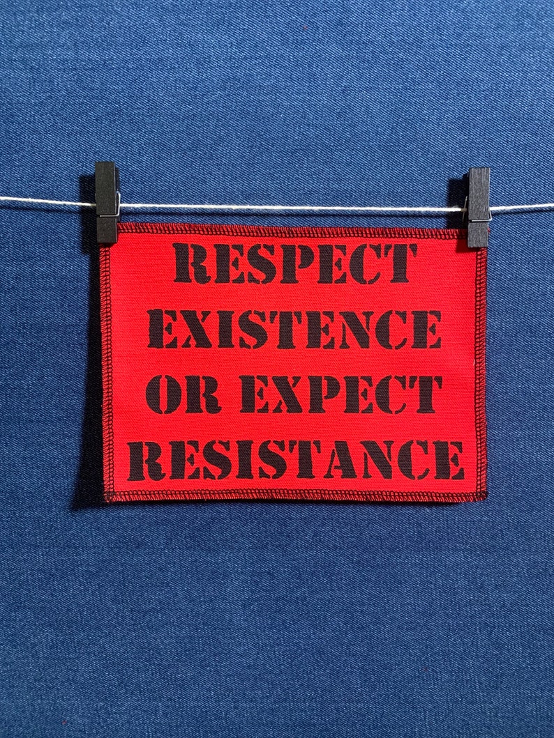 Respect Existence or Expect Resistance Back Patch Red - Etsy