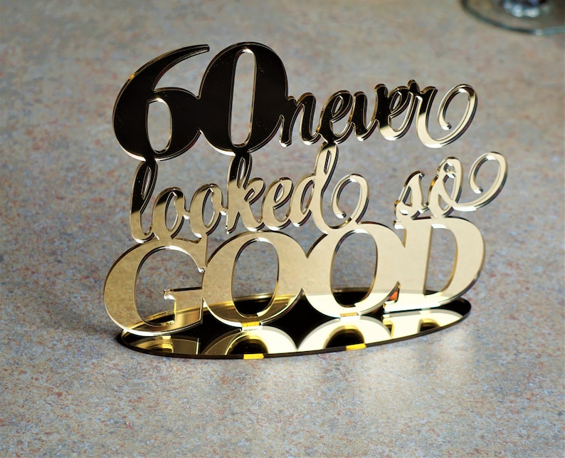 Laser Cut TABLE Sign Never Looked so Good Sign Free Standing - Etsy