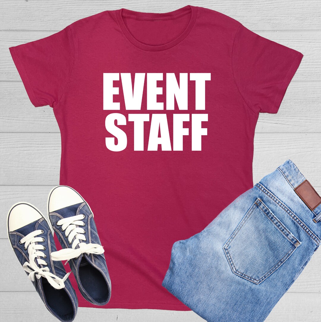 Event Staff Customized T Shirt for Party Concerts or Any Other Event ...