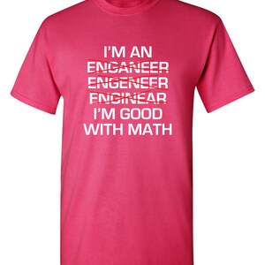 I Am an Enganeer Engeneer Enginear I'm Good With Math Sarcastic Humor ...