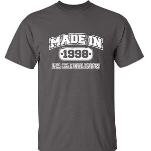 Made in Nineteen Ninety Eight All Original Parts Celebrating Your ...