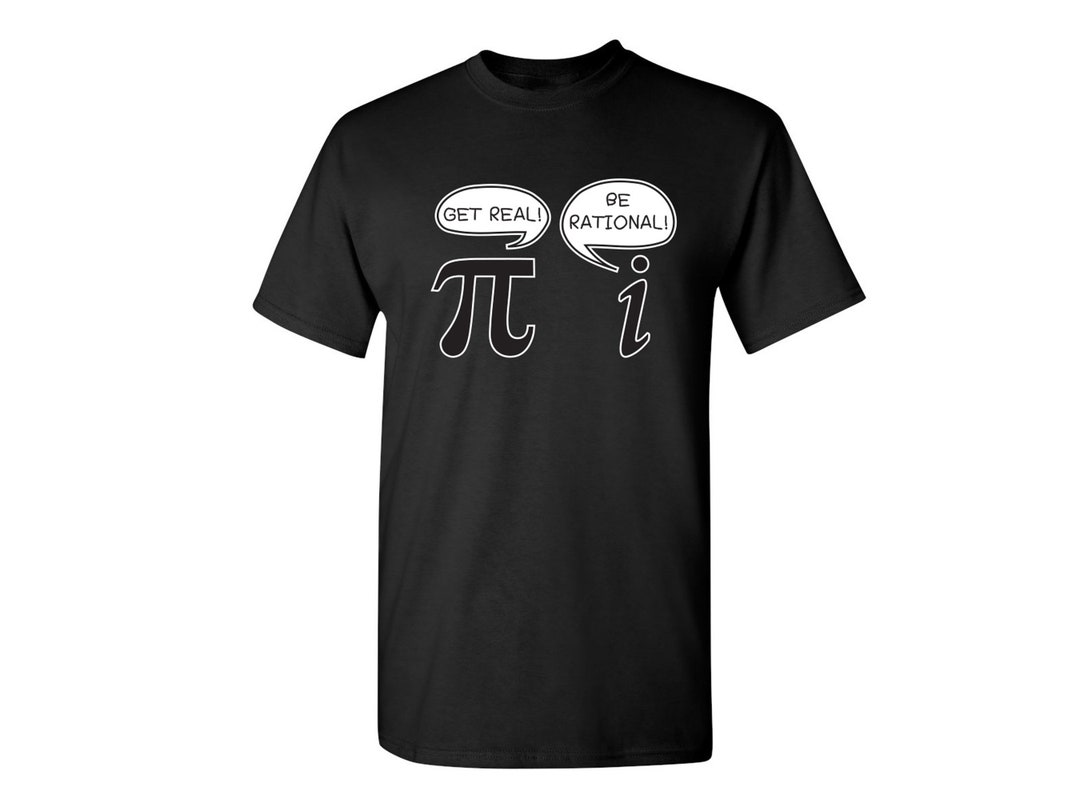 Be Rational Funny Graphic T-shirt: Math Humor Gift - Etsy