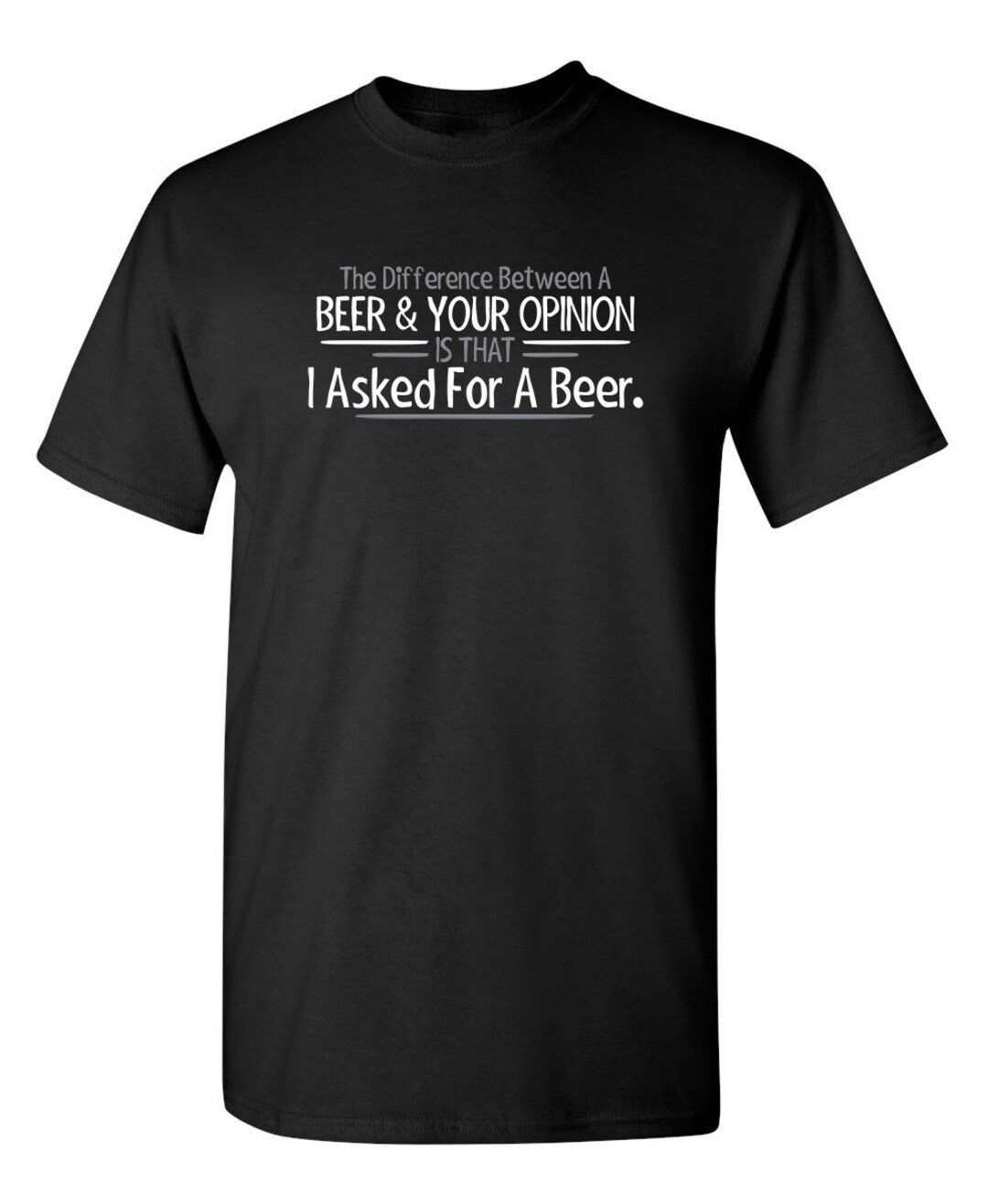 The Difference Between Beer Sarcastic Humor Graphic Novelty Funny T ...
