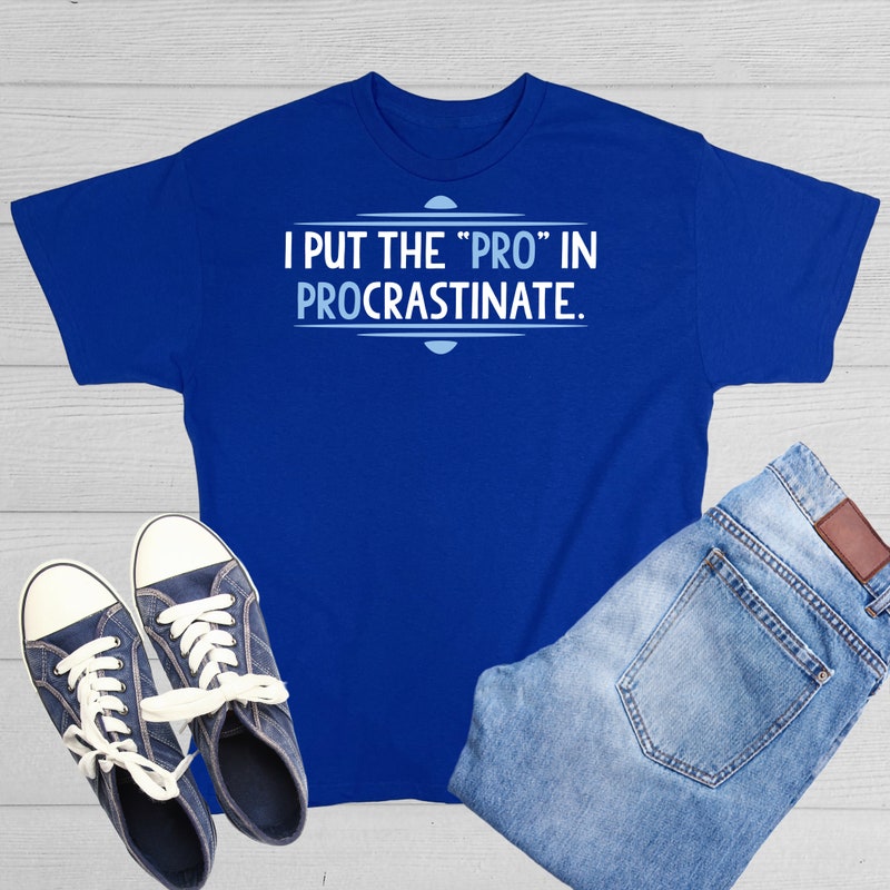 Procrastinate Shirt - Etsy