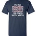 I Am an Enganeer Engeneer Enginear I'm Good With Math - Etsy