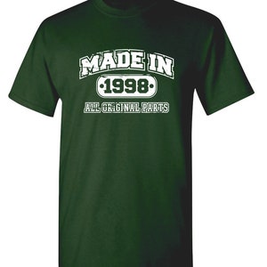 Made in Nineteen Ninety Eight All Original Parts Celebrating Your ...