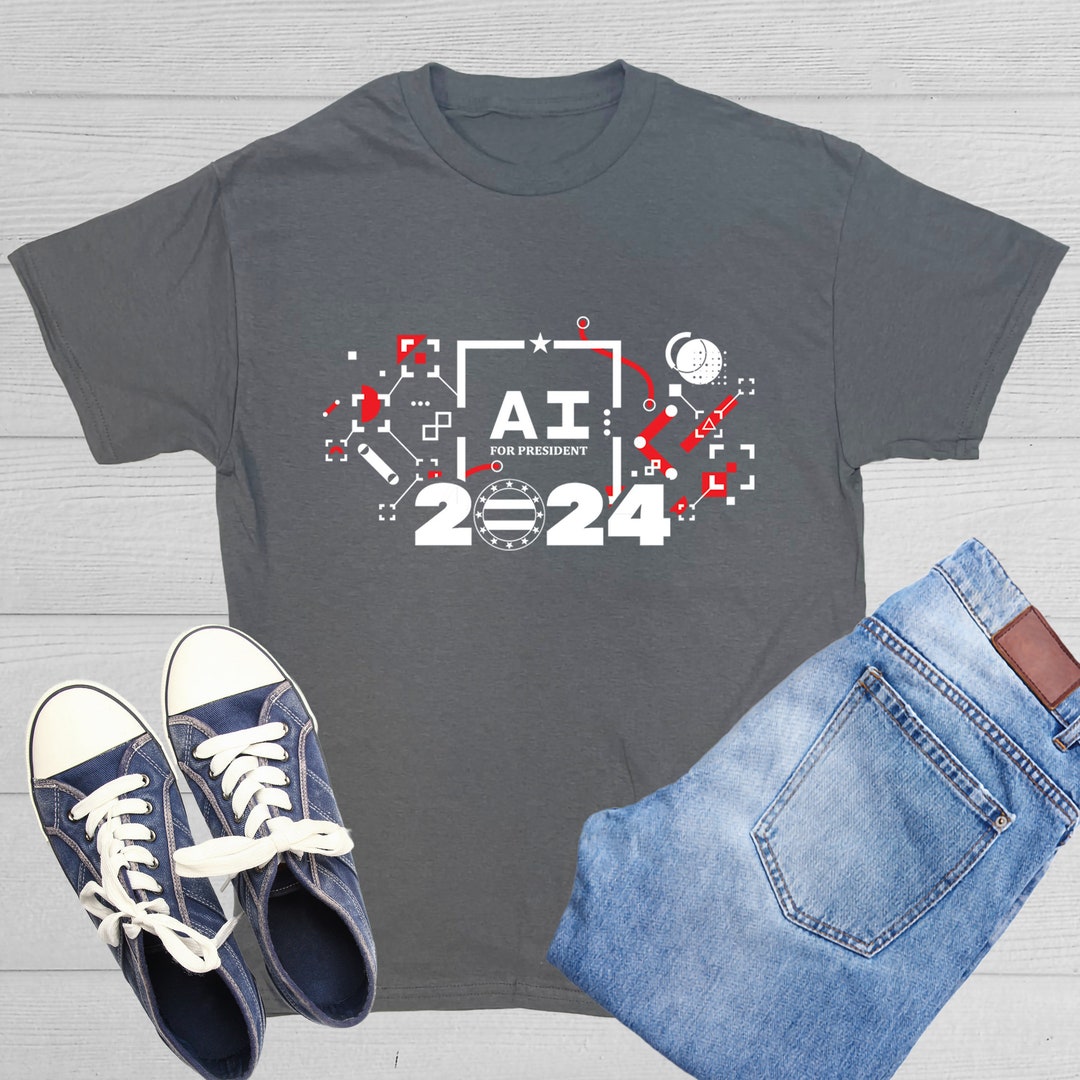 AI for President Sarcastic Humor Graphic Tee Gift for Men Novelty Funny ...