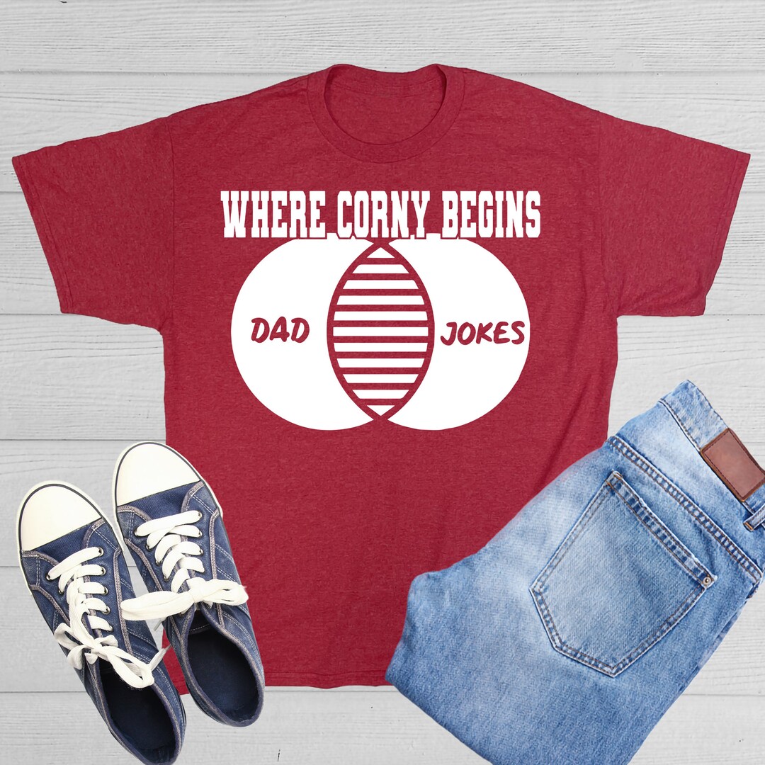 Where Corny Begins Dad Jokes Graphic Tees Mens Gift for Sarcasm Laughs ...