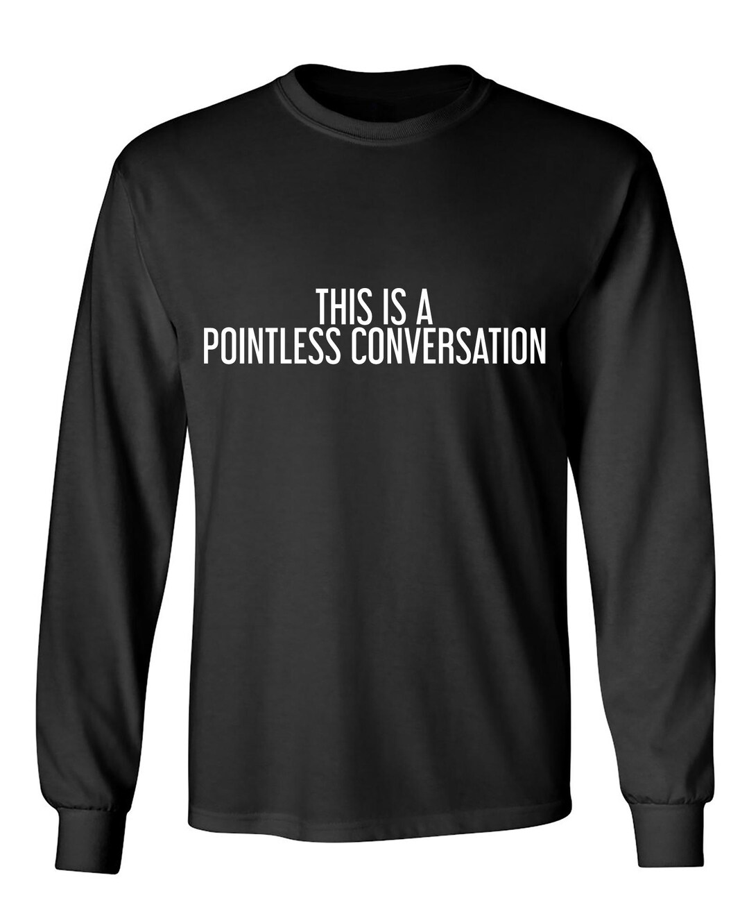 This is A Pointless Conversation Sarcastic Humor Graphic Novelty Funny ...
