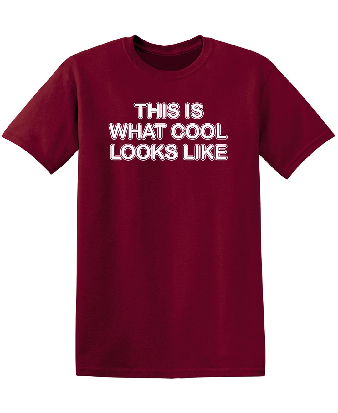 This is What Cool Looks Like Inspirational Shirts for Occasions Welcome ...
