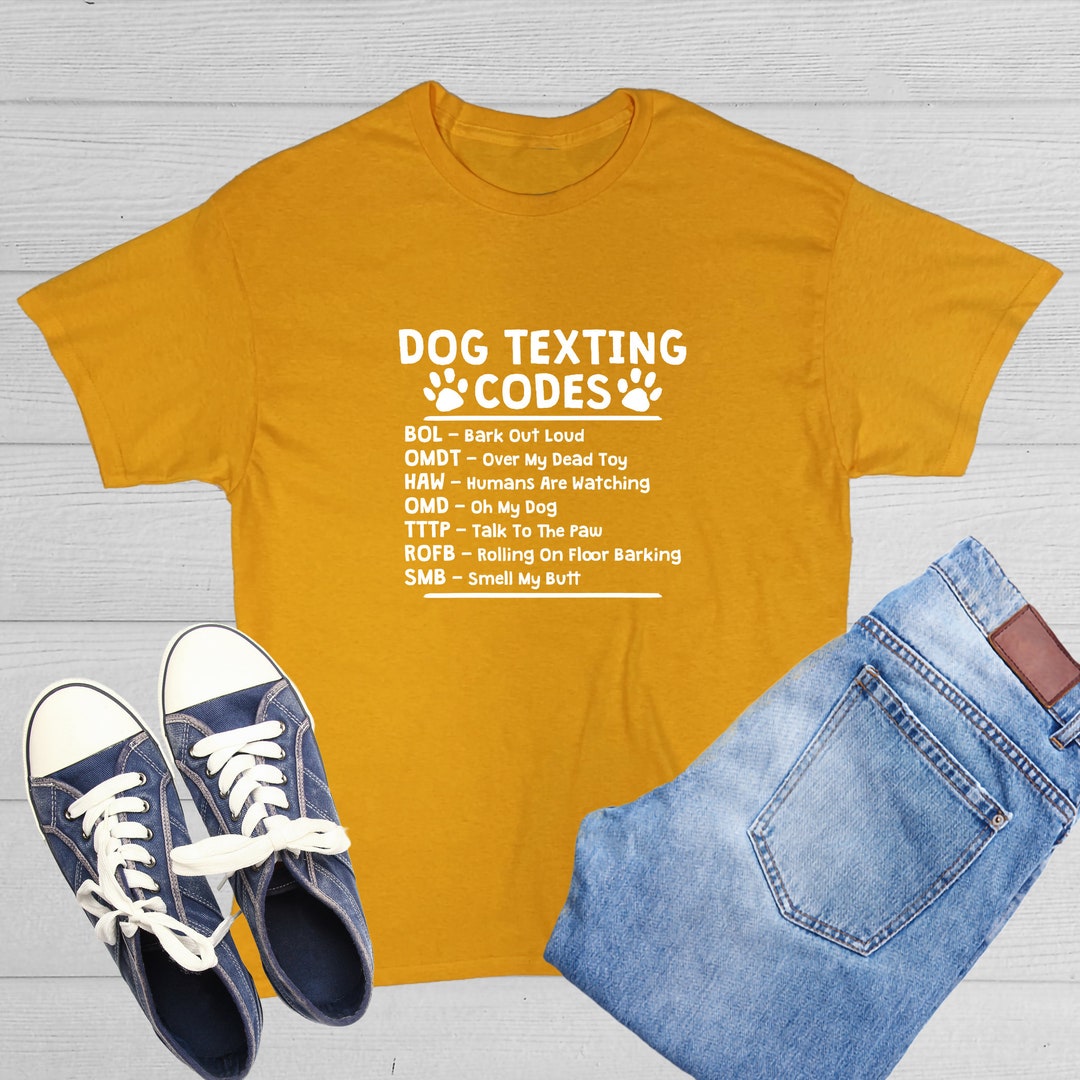 Dog Texting Codes T-shirt: Funny Novelty Tee for Dog Lovers - Etsy